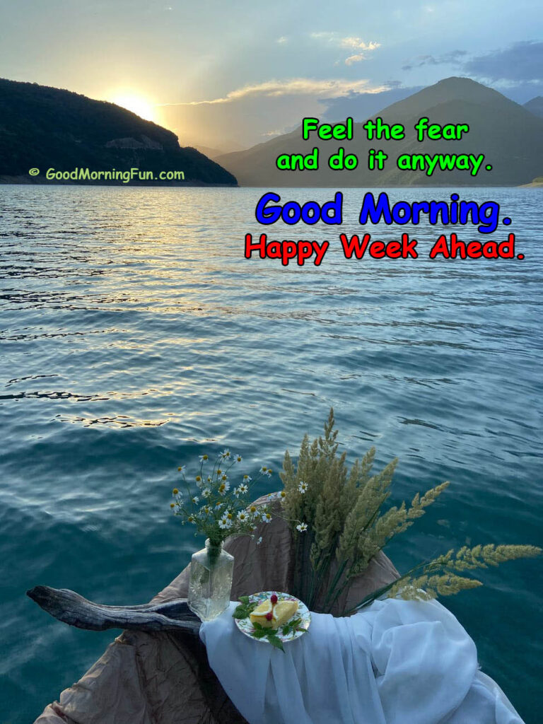 Happy Week Ahead Inspirational Quotes - Good Morning Fun